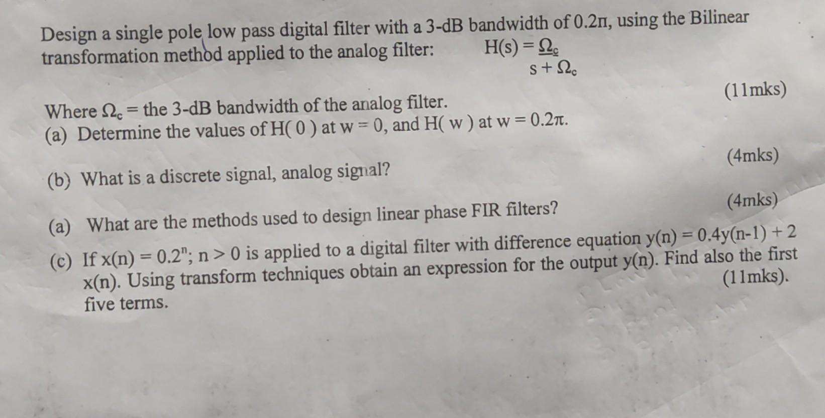 Solved a Design a single pole low pass digital filter with a | Chegg.com