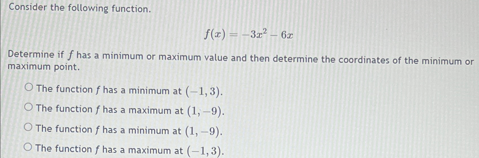 Solved Consider the following function.f(x)=-3x2-6xDetermine | Chegg.com