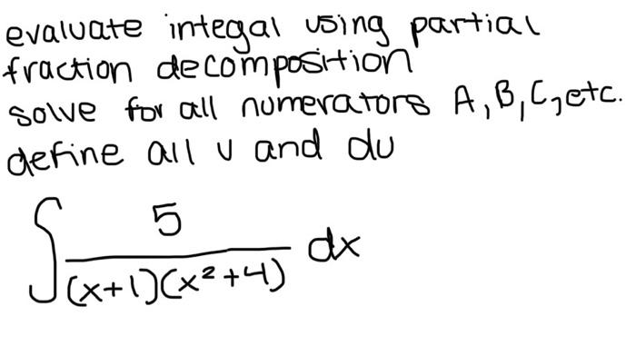 Solved Use Partial Faction Decomposition Calc 1 And 2