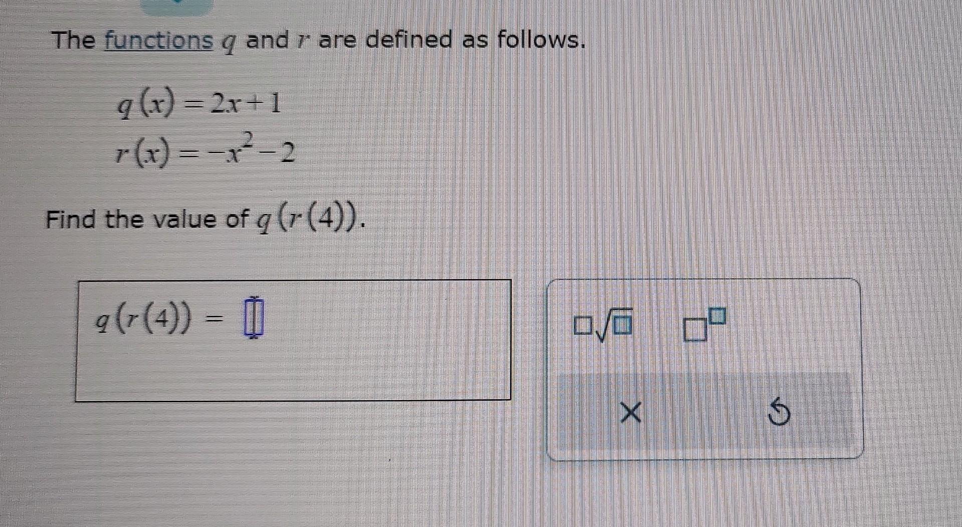 Solved The functions q and r are defined as follows. | Chegg.com