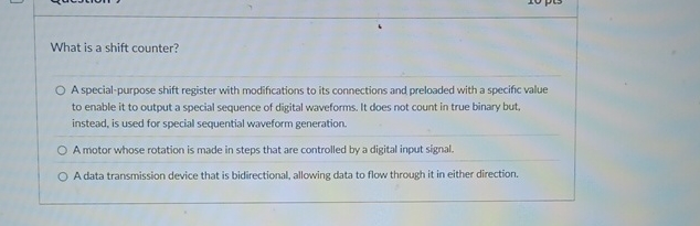 Solved What is a shift counter?A special-purpose shift | Chegg.com