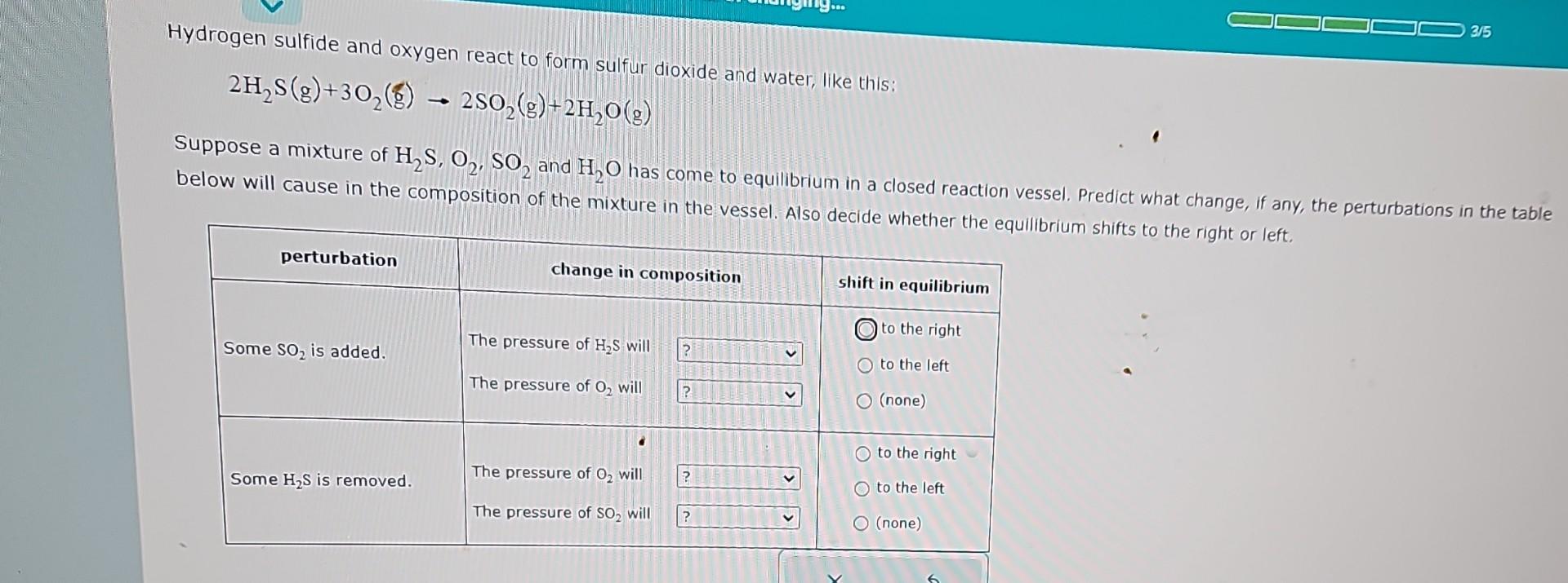 Solved 2H2 S( g)+3O2( g)→2SO2( g)+2H2O(g) Suppose a mixture | Chegg.com