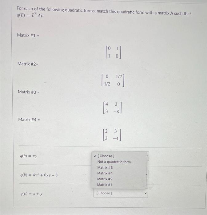 Solved For each of the following quadratic forms, match this | Chegg.com