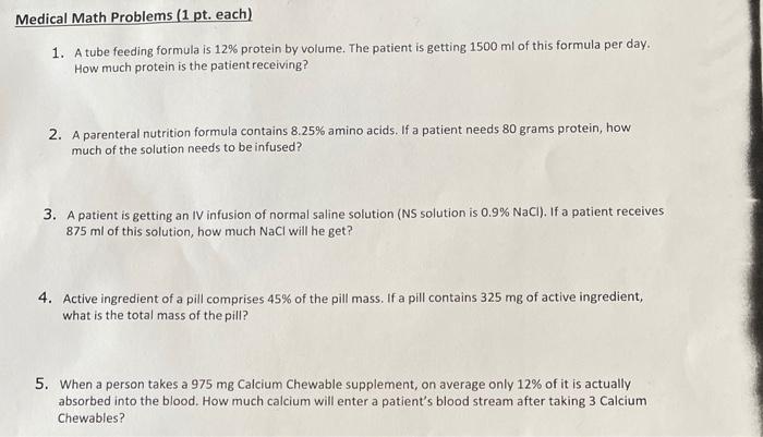 Solved Medical Math Problems (1 pt. each) 1. A tube feeding | Chegg.com