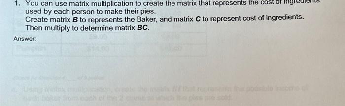 Solved 1. You can use matrix multiplication to create the | Chegg.com
