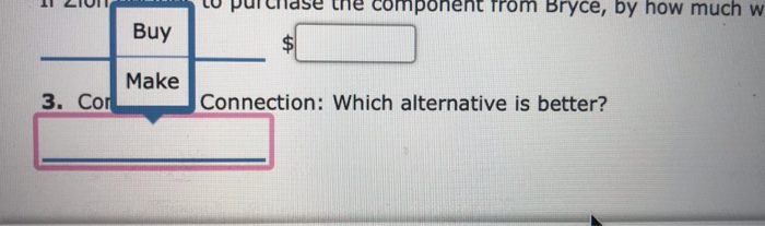 Solved Zion Manufacturing had always made its components | Chegg.com