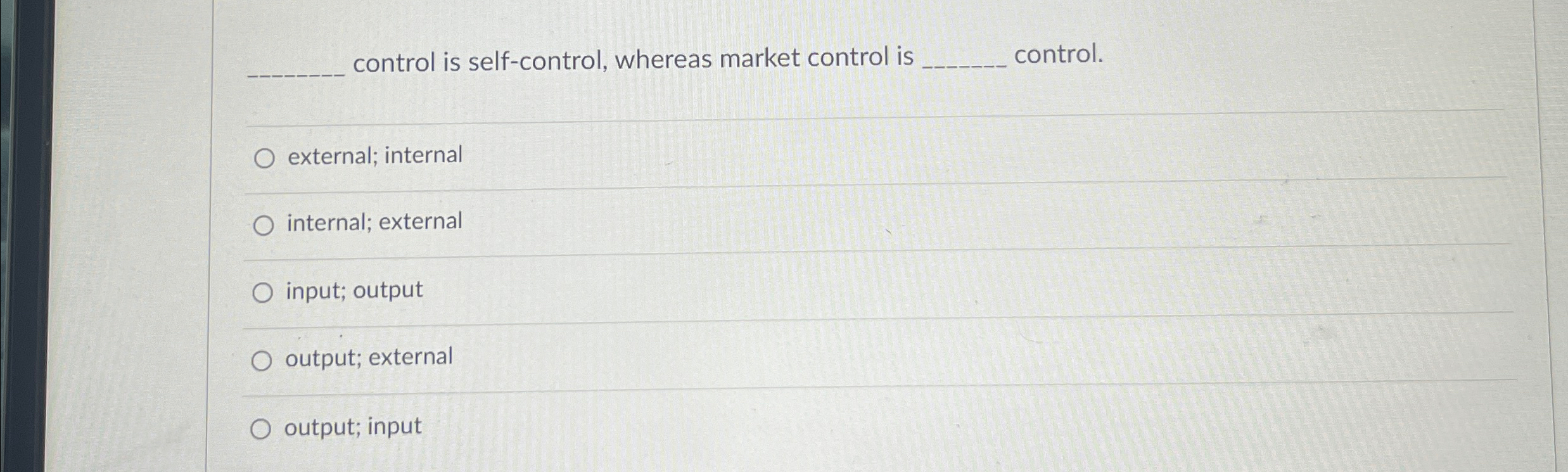 Solved control is self-control, whereas market control | Chegg.com
