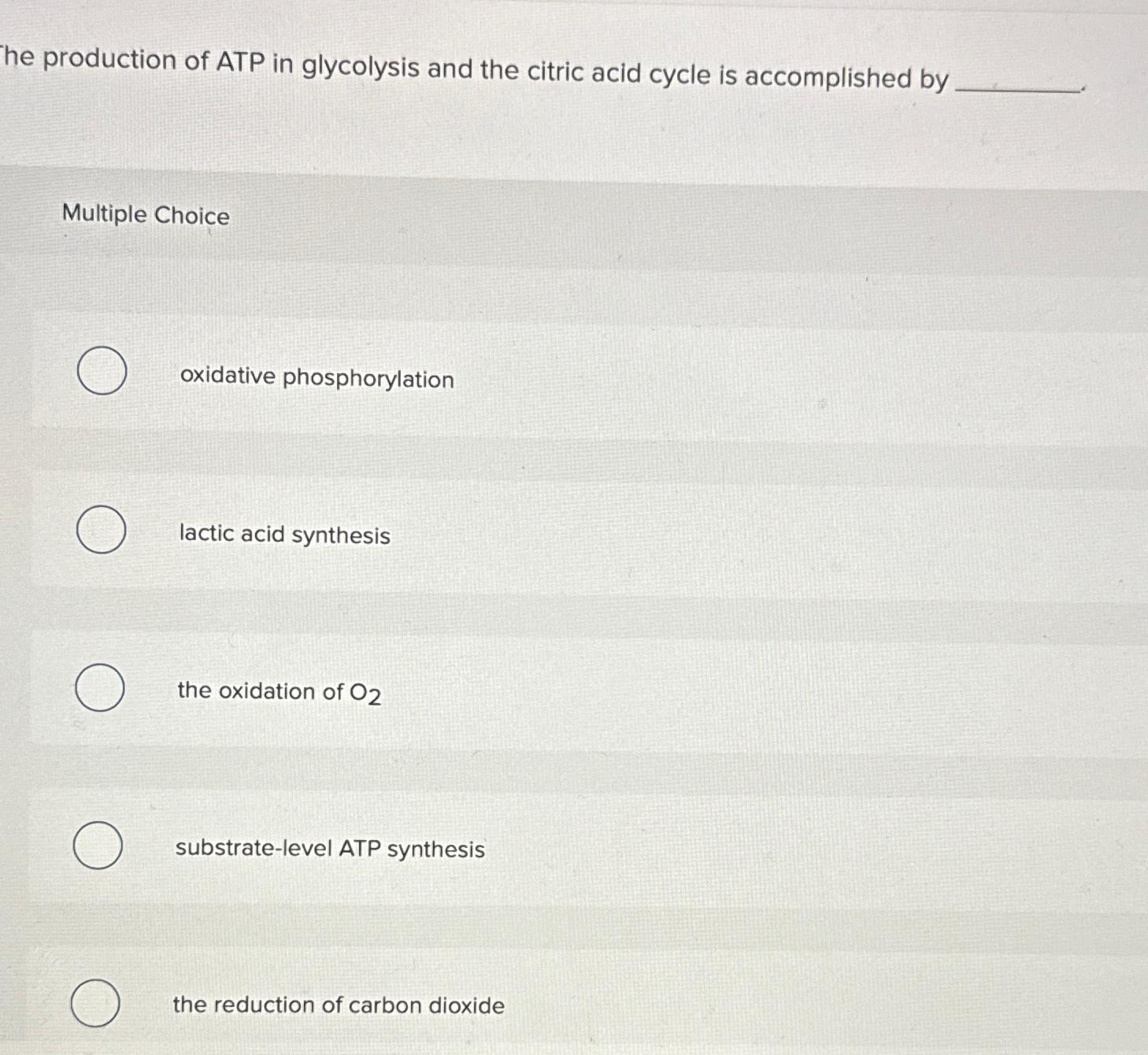 Solved he production of ATP in glycolysis and the citric | Chegg.com