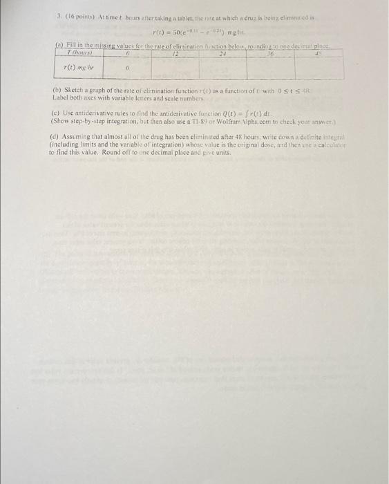Solved 3. (16 points) At time t hours after taking a tablet, | Chegg.com