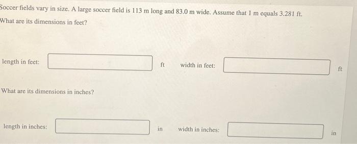 Solved occer fields vary in size. A large soccer field is | Chegg.com