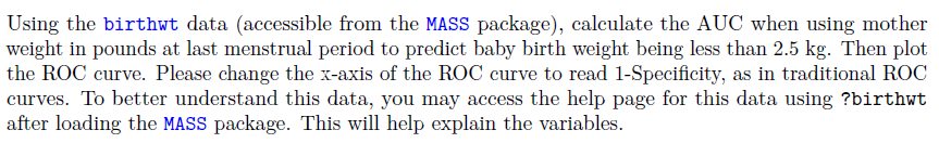 Solved Use R:Using the birthwt data (accessible from the | Chegg.com
