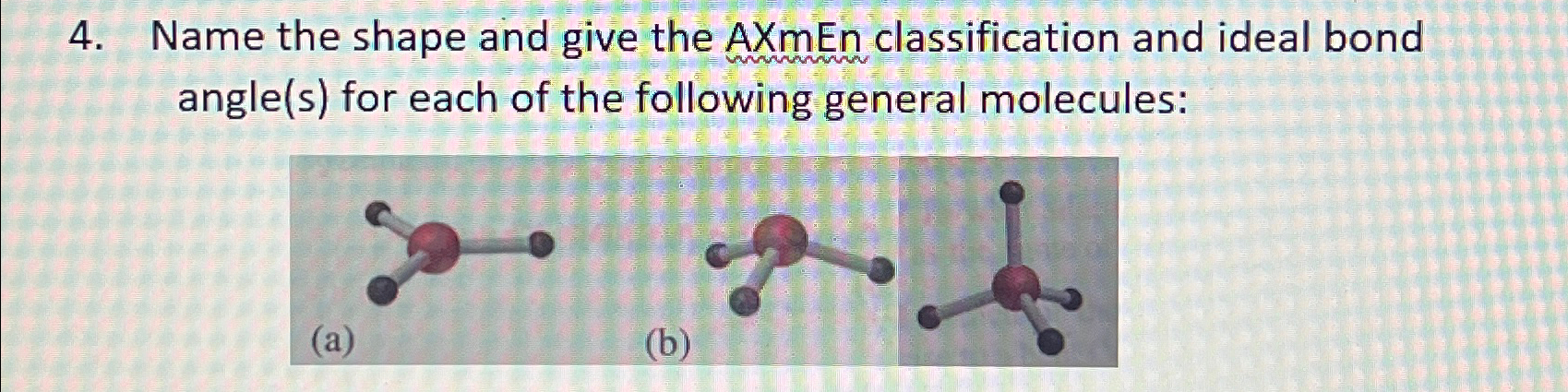 Solved Name the shape and give the AXmEn classification and | Chegg.com
