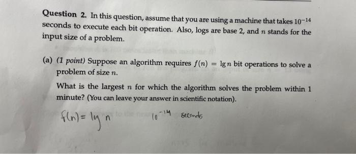 Solved (b) (2 points) Suppose an algorithm requires f(n)=2n | Chegg.com