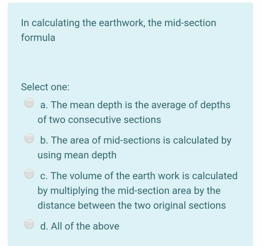 Solved In calculating the earthwork, the mid-section formula | Chegg.com