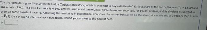 Solved Ou are considering an investment in Justus | Chegg.com