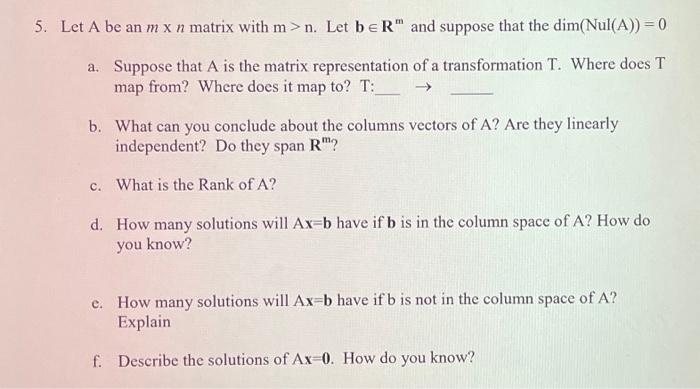 Solved 5. Let A be an m x n matrix with m>n. Let beR™ and | Chegg.com