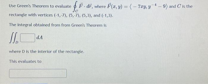 Solved Use Greens Theorem To Evaluate C Is The Rectanhle 