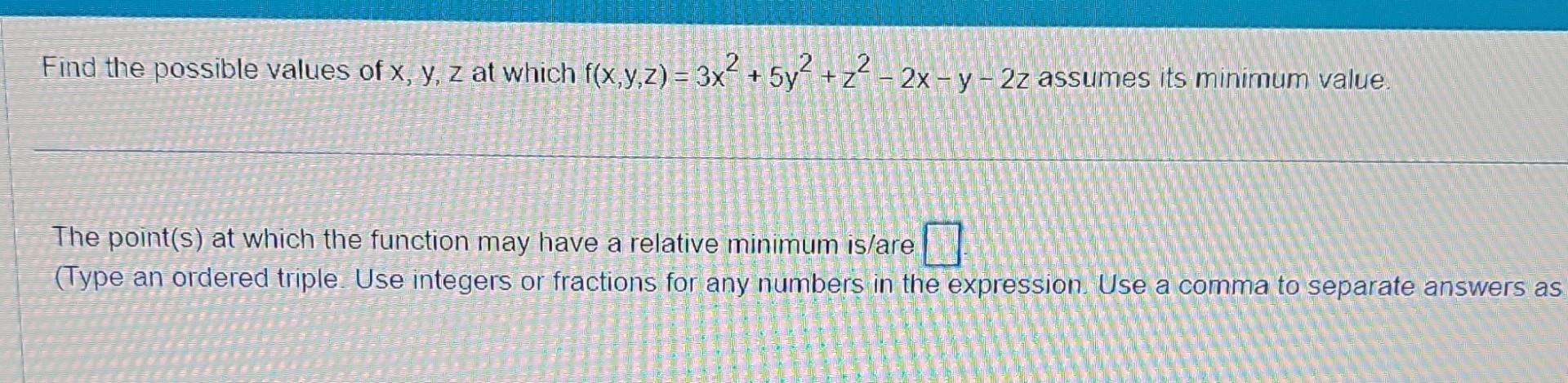 Solved Find the possible values of x,y,z at which | Chegg.com