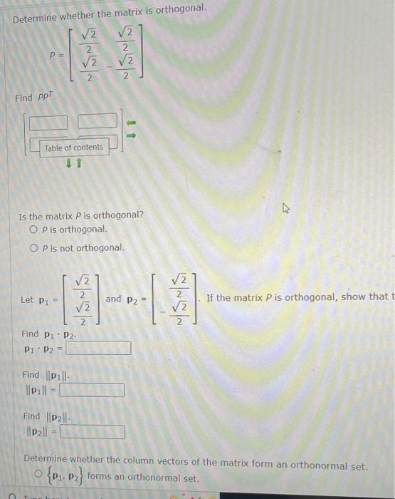Solved Determine whether the matrix is orthogonal. | Chegg.com