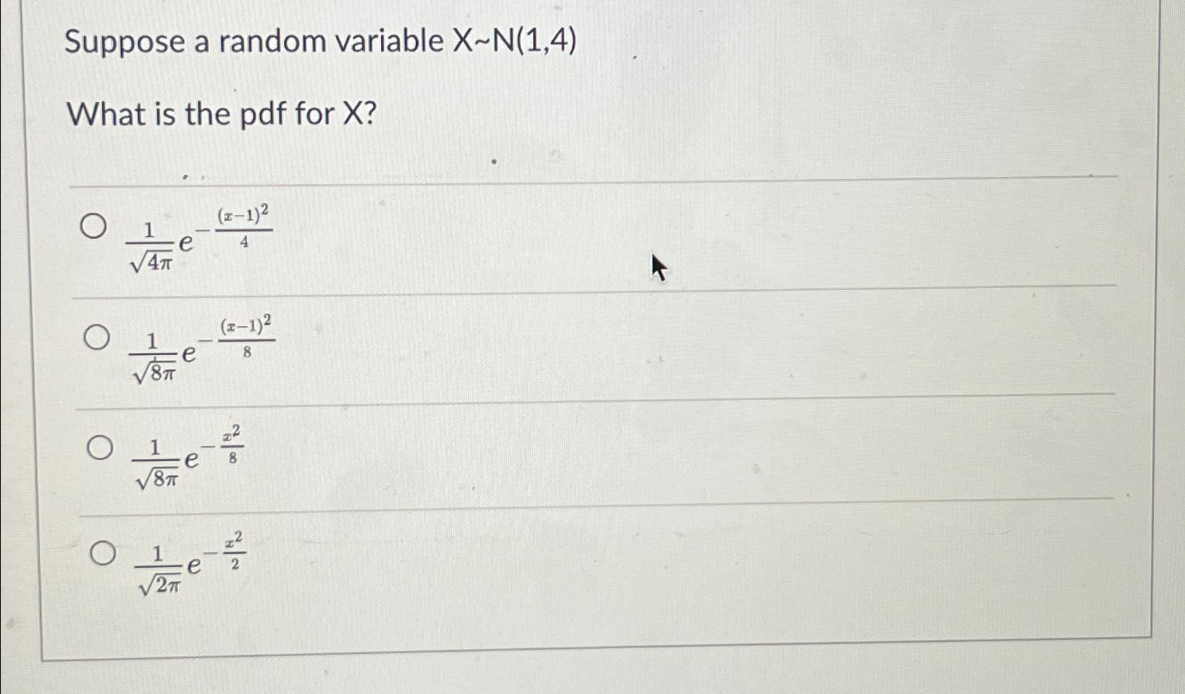 Solved Suppose a random variable x∼N(1,4)What is the pdf for | Chegg.com