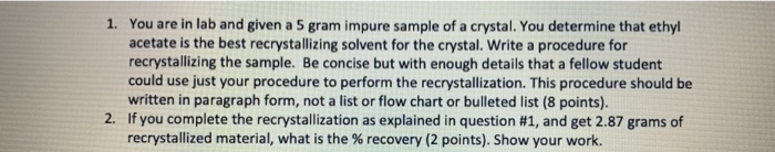 Solved 1. You are in lab and given a 5 gram impure sample of | Chegg.com
