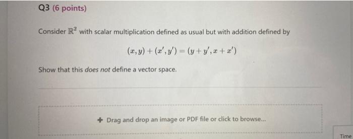 Solved Consider R2 with scalar multiplication defined as | Chegg.com