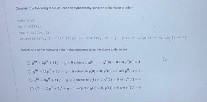 Solved Consider the following MATLAB code to symbolically | Chegg.com