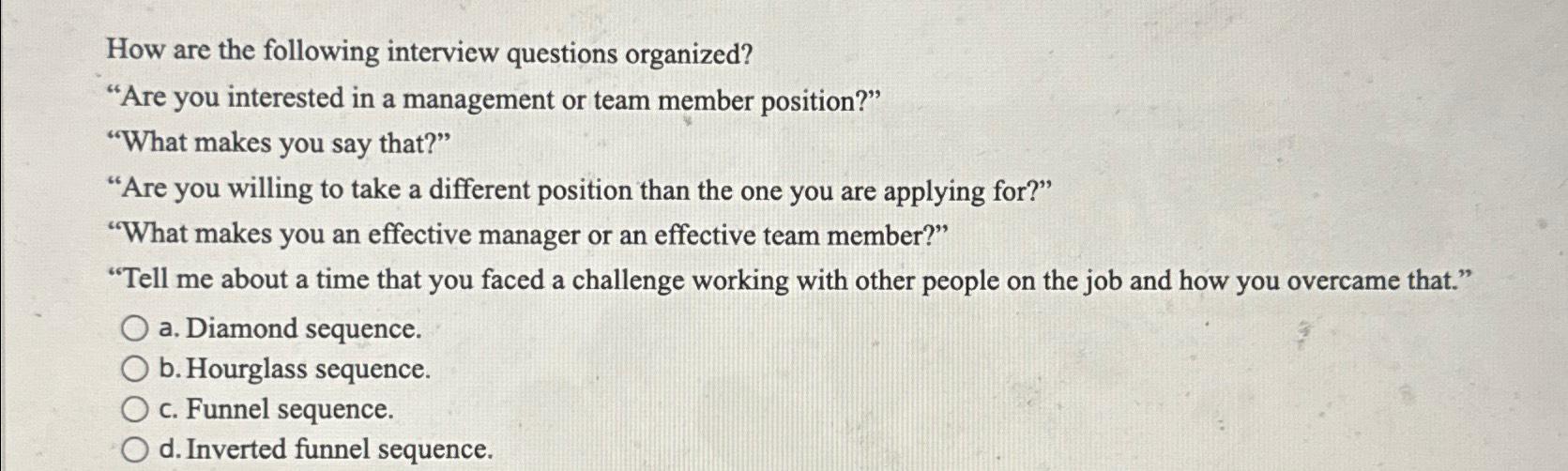 Solved How are the following interview questions | Chegg.com