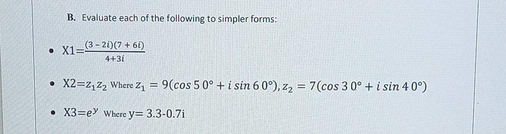 Solved B. Evaluate each of the following to simpler forms: | Chegg.com
