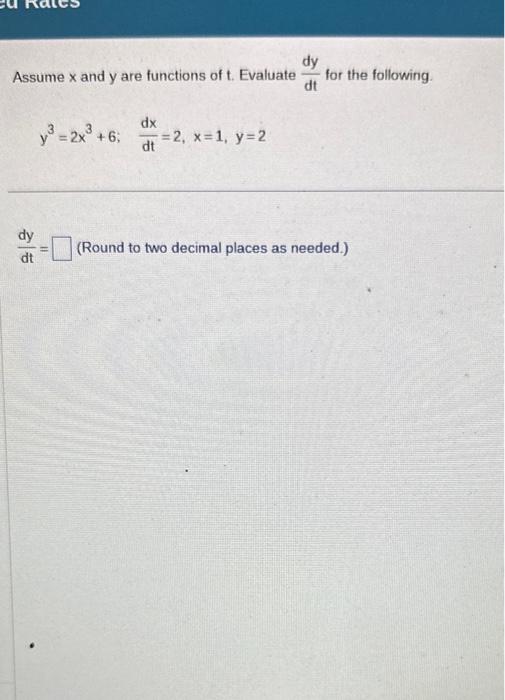 Solved Assume x and y are functions of t. Evaluate dtdy for | Chegg.com