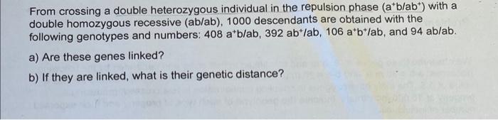 Solved From crossing a double heterozygous individual in the | Chegg.com