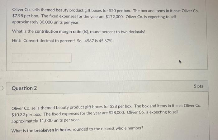 Solved Oliver Co. sells themed beauty product gift boxes for | Chegg.com