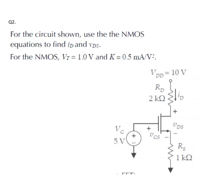 Solved Q2. For the circuit shown, use the the NMOS equations | Chegg.com