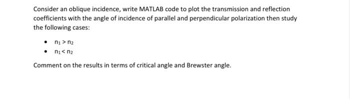 Solved Consider an oblique incidence, write MATLAB code to | Chegg.com