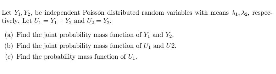 Solved Let Yı, Y2, be independent Poisson distributed random | Chegg.com