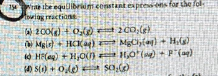 Solved 154 Write the equilibrium constant expressions for | Chegg.com