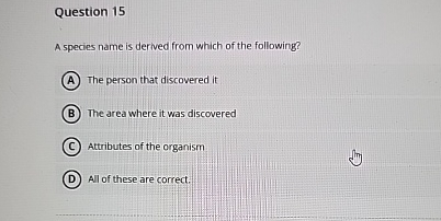 Solved Question 15A species name is derived from which of | Chegg.com