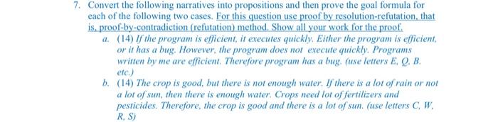 Solved 7. Convert the following narratives into propositions | Chegg.com