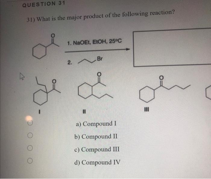 Solved QUESTION 31 31) What is the major product of the | Chegg.com