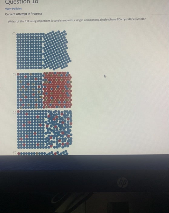 Solved Question 18 View Policies Current Attempt in Progress | Chegg.com