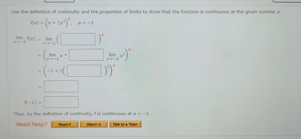 Solved Use the definition of continuity and the properties | Chegg.com