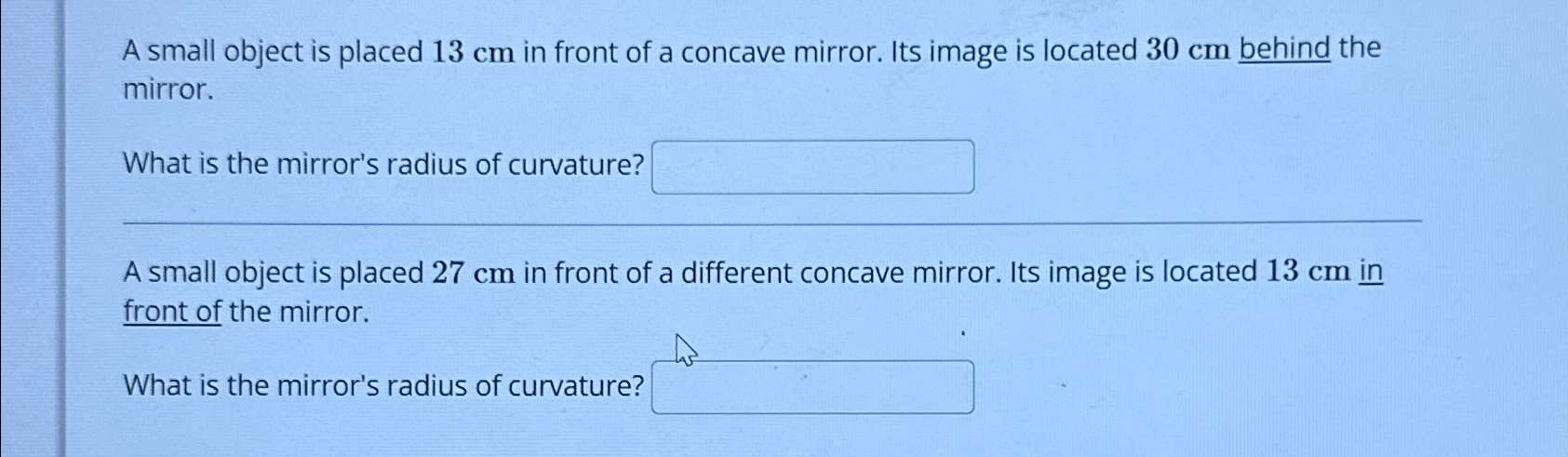 Solved A small object is placed 13cm ﻿in front of a concave | Chegg.com