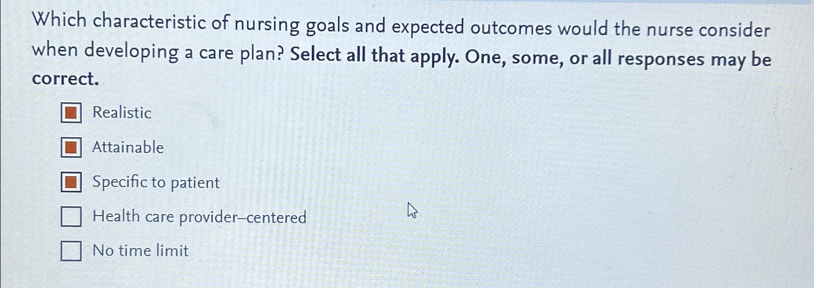 Solved Which characteristic of nursing goals and expected | Chegg.com