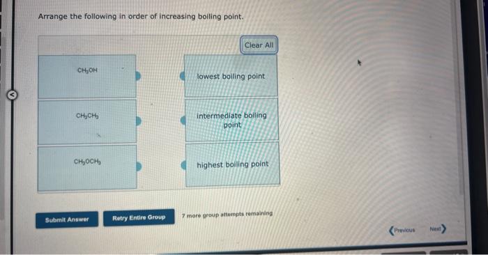 Solved Arrange the following in order of increasing boiling | Chegg.com