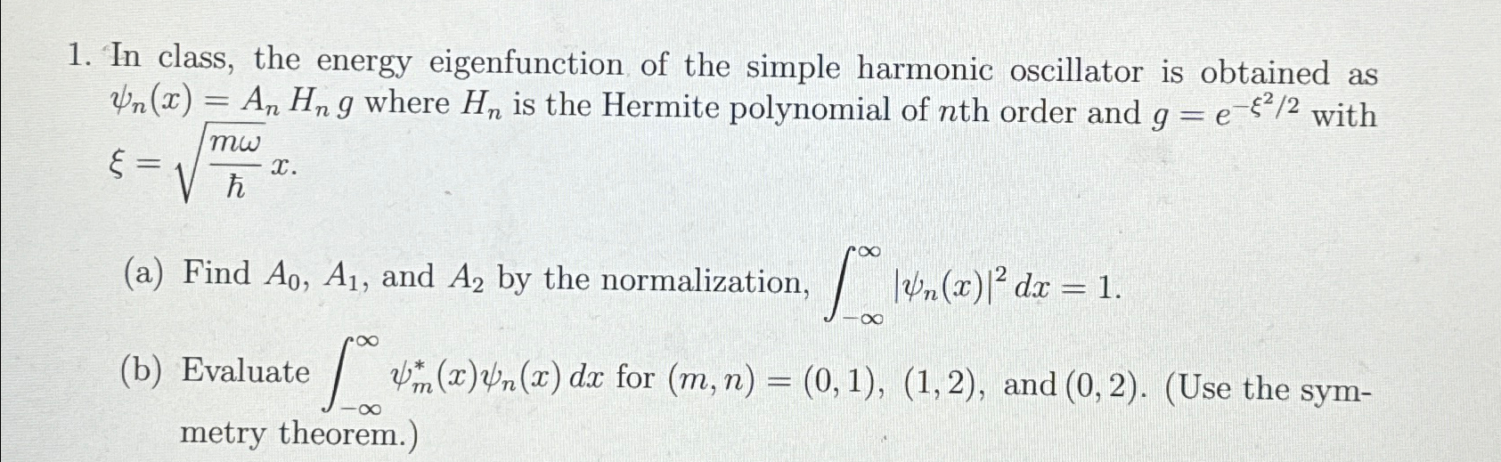 Solved In class, the energy eigenfunction of the simple | Chegg.com