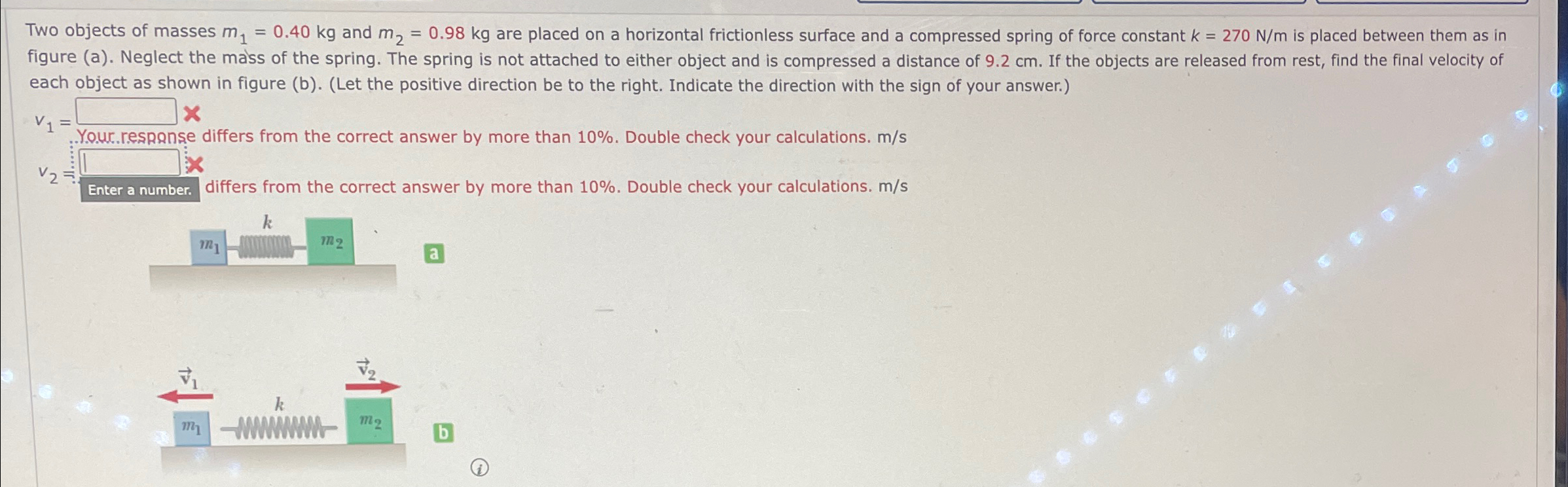 Solved Two objects of masses m1=0.40kg ﻿and m2=0.98kg ﻿are | Chegg.com