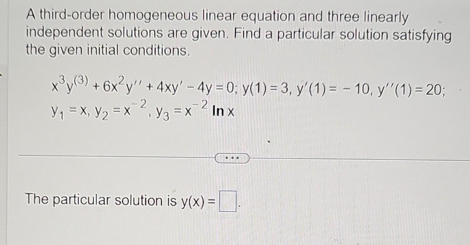 Solved A third-order homogeneous linear equation and three | Chegg.com