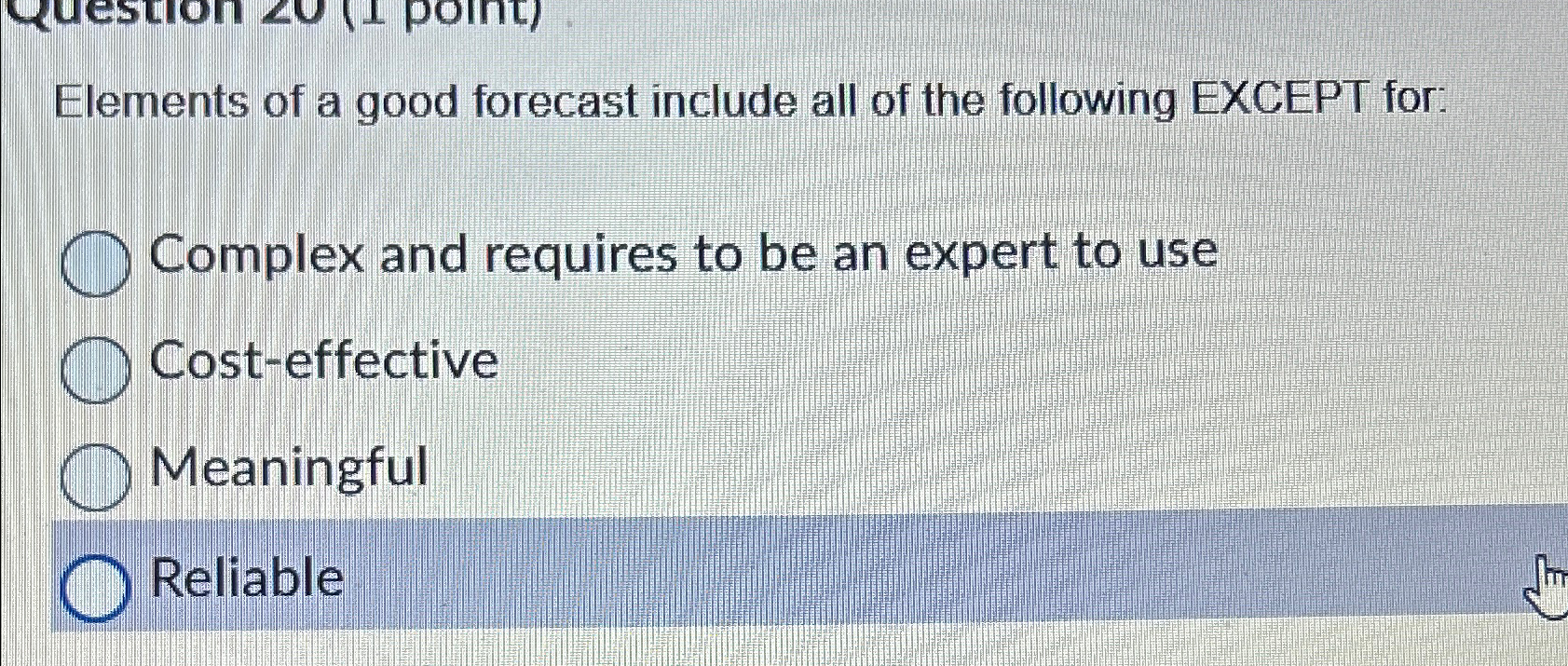 Solved Elements of a good forecast include all of the | Chegg.com
