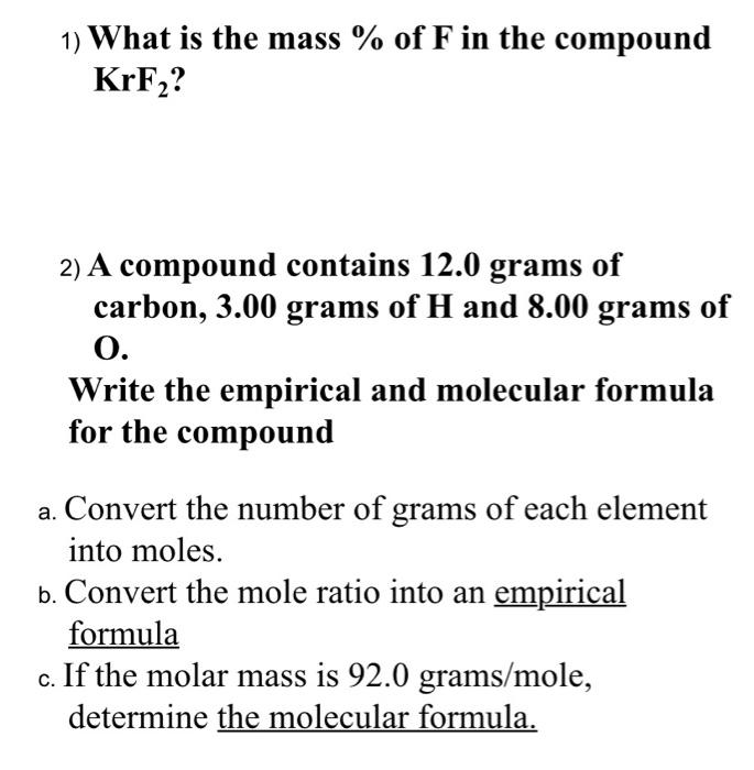 Solved 1) What is the mass % of F in the compound KrF2? 2) A | Chegg.com