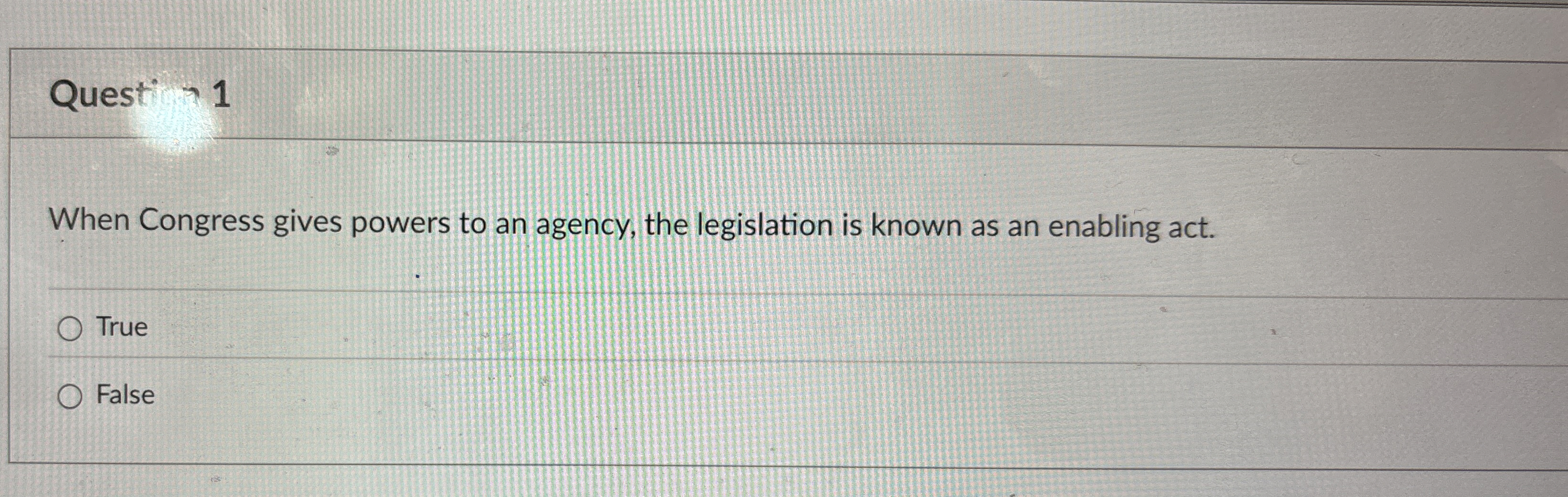 Solved Questi →1When Congress gives powers to an agency, the | Chegg.com